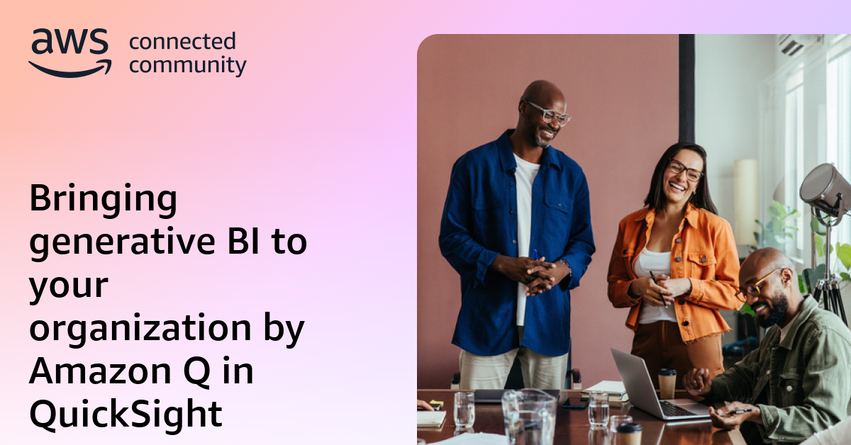 Bringing generative BI to your organization by Amazon Q in QuickSight