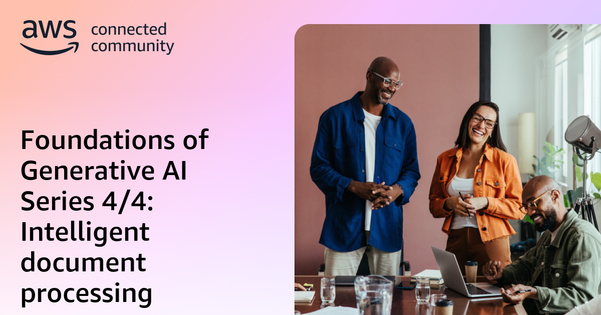 Foundations of Generative AI Series 4/4: Intelligent document processing