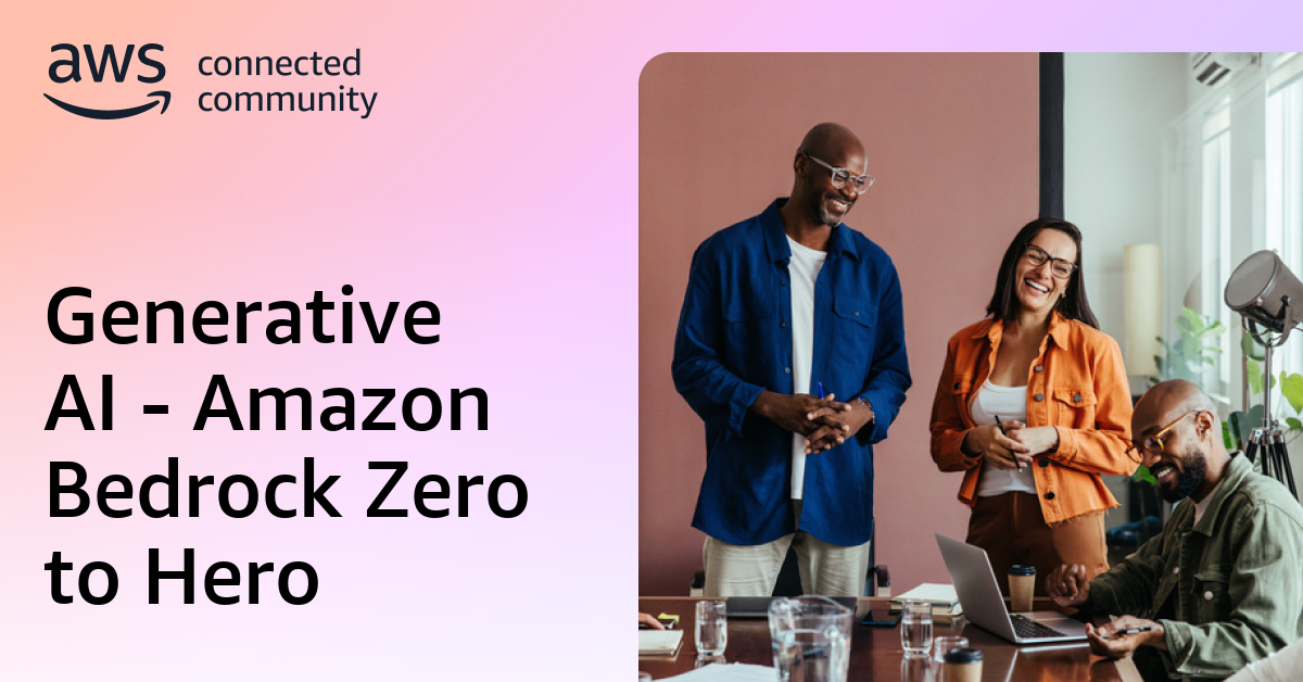 Generative AI - Amazon Bedrock Zero to Hero