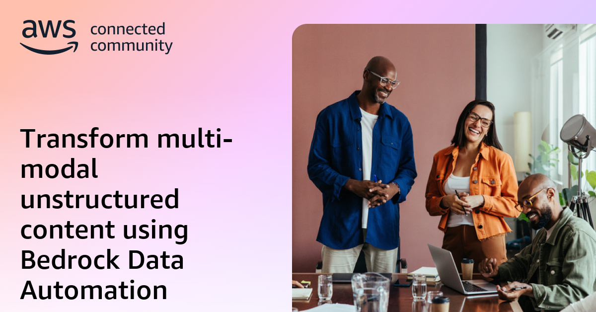Transform multi-modal unstructured content using Bedrock Data Automation