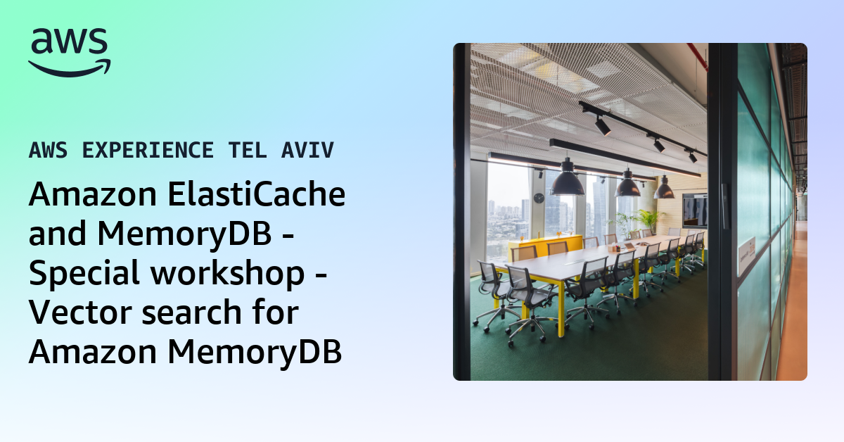 Amazon ElastiCache and MemoryDB - Special workshop - Vector search for Amazon MemoryDB