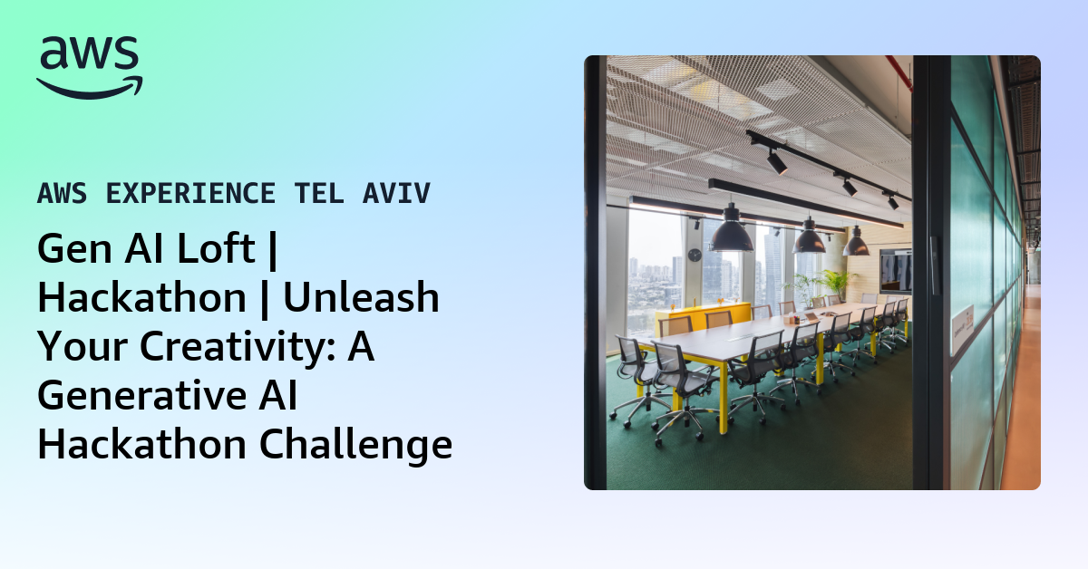 Gen AI Loft | Hackathon | Unleash Your Creativity: A Generative AI ...