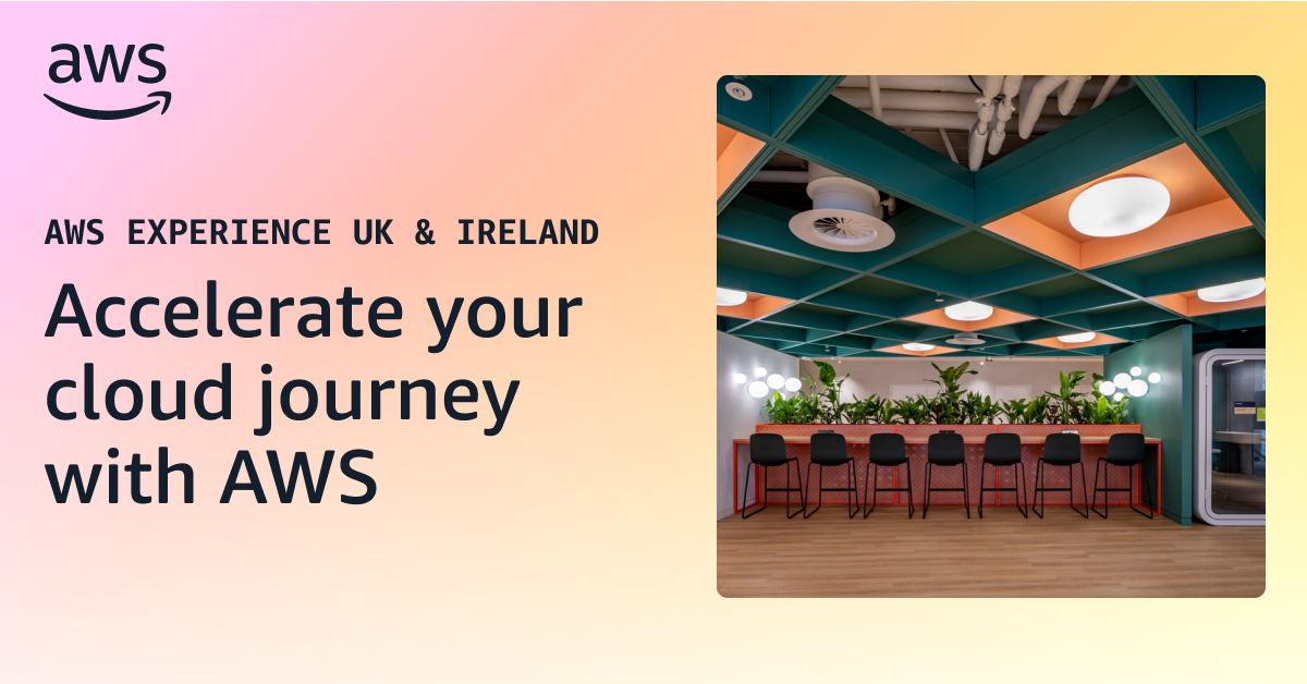 AWS Experience UK and Ireland