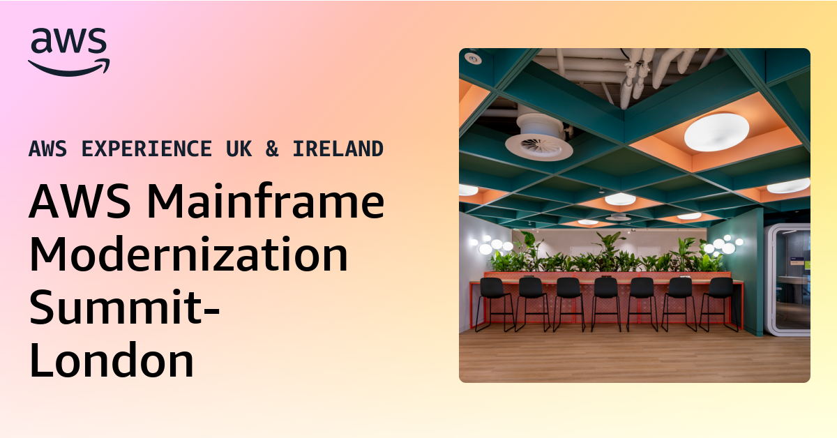 AWS Mainframe Modernization Summit- London