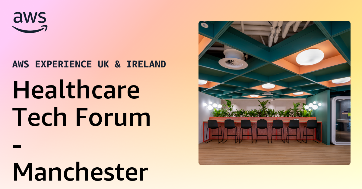 Healthcare Tech Forum - Manchester