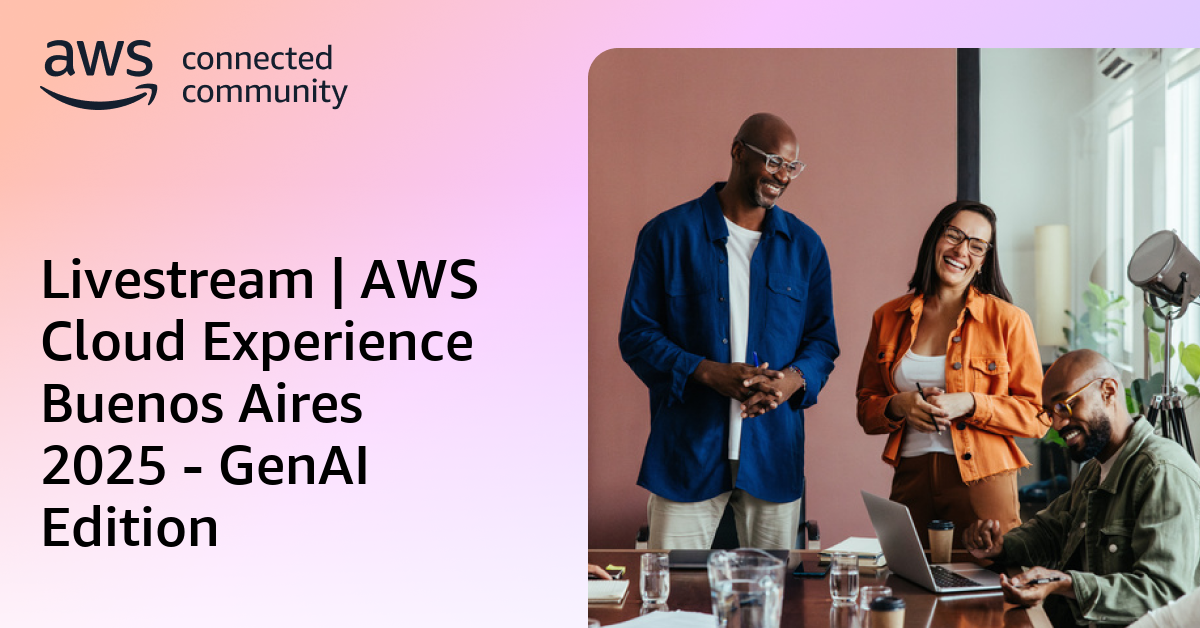 Livestream | AWS Cloud Experience Buenos Aires 2025 - GenAI Edition