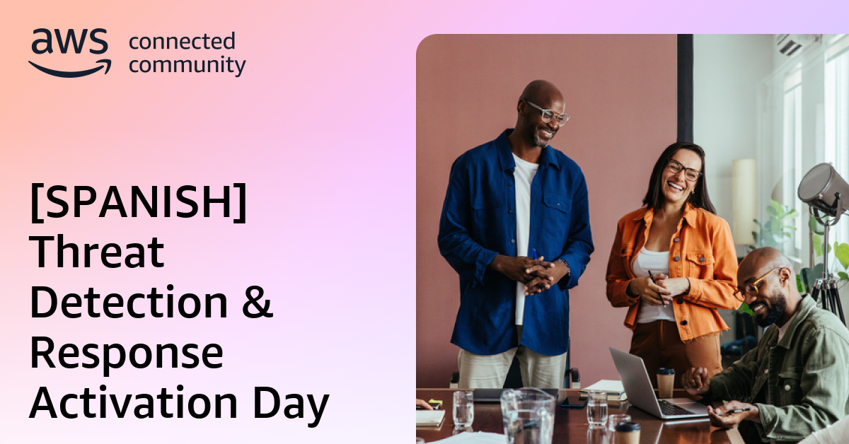 [SPANISH] Threat Detection & Response Activation Day