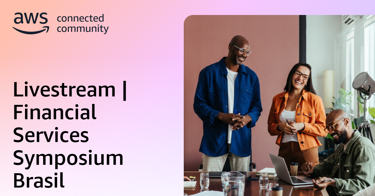 Livestream | Financial Services Symposium Brasil